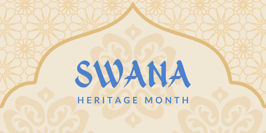 Southwest Asian and North African (SWANA) Heritage Month | Palo Alto ...